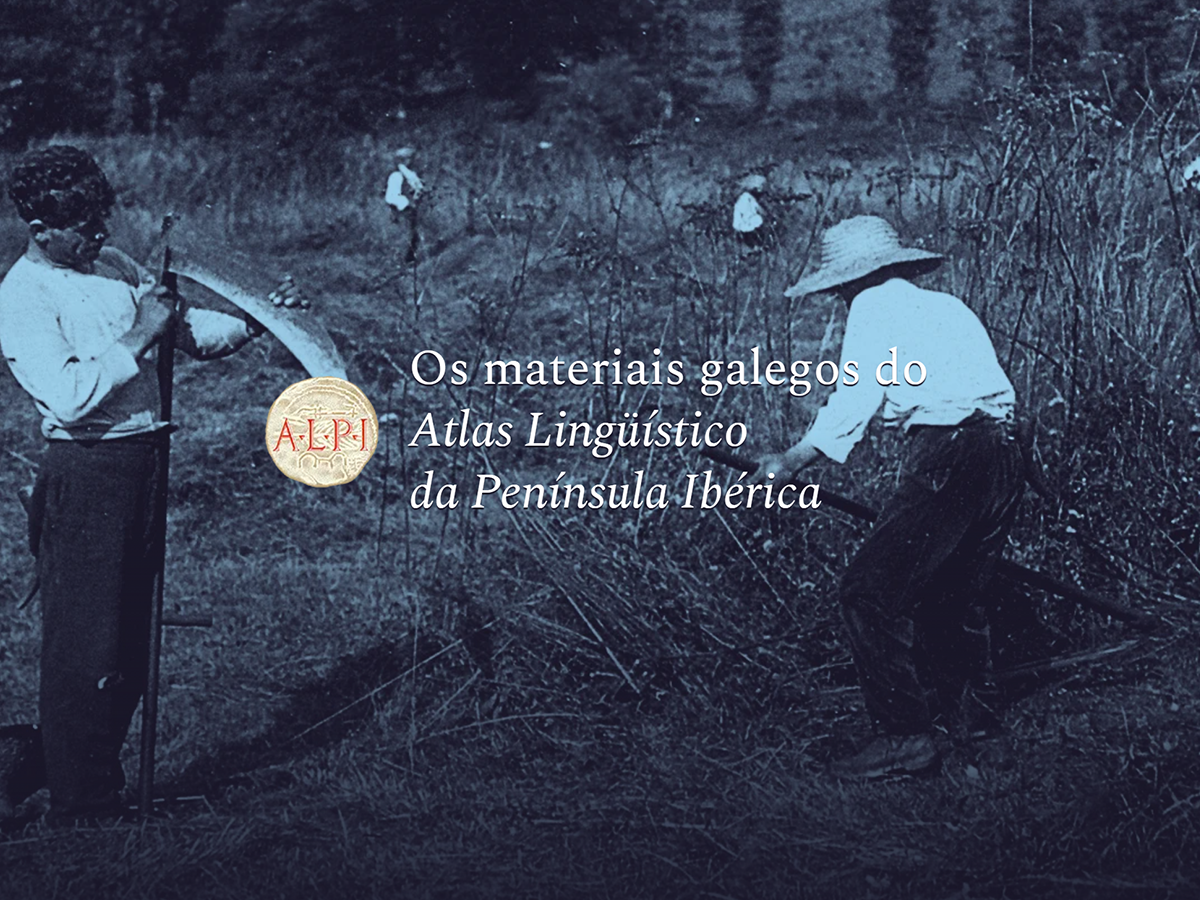 Los materiales gallegos del Atlas Lingüístico de la Península Ibérica